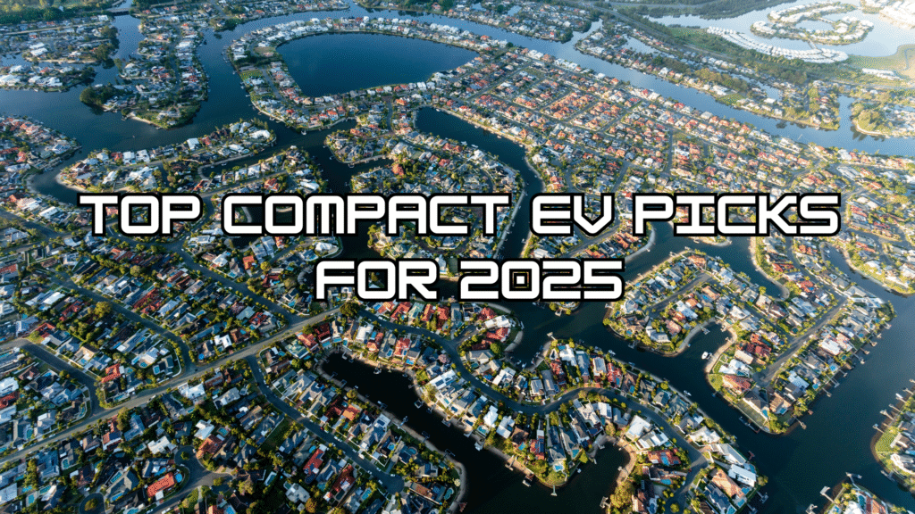 Compact EVs for Urban Australia: Top Picks for City Drivers in 2025 | EV